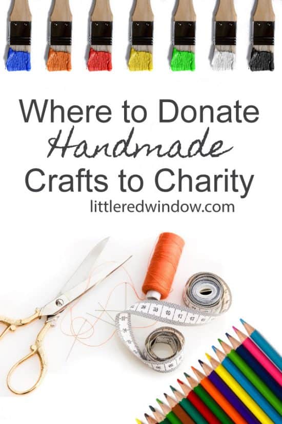 Where to Donate Crafts to Charity - Little Red Window