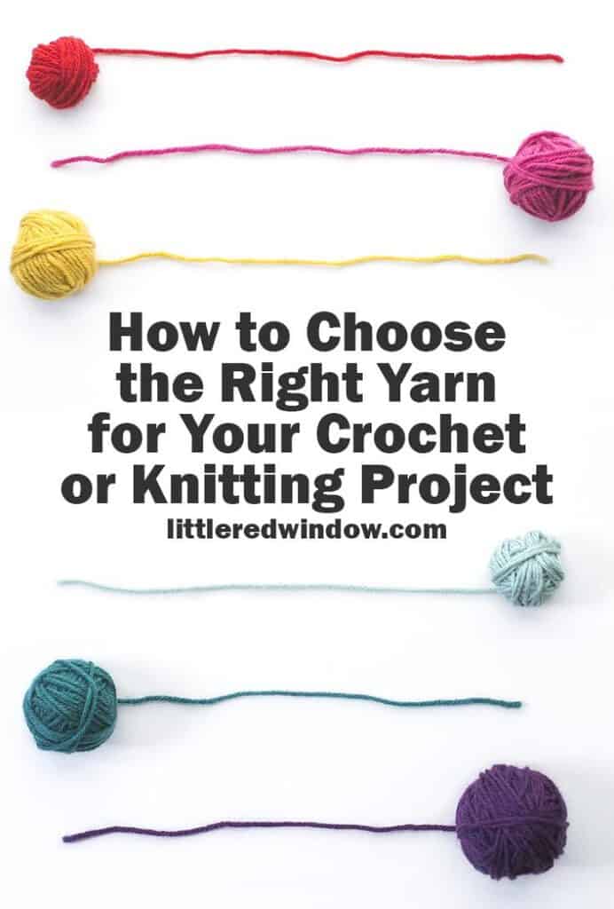 Choose the Right Yarn for Your Crochet or Knitting Project - Little Red ...