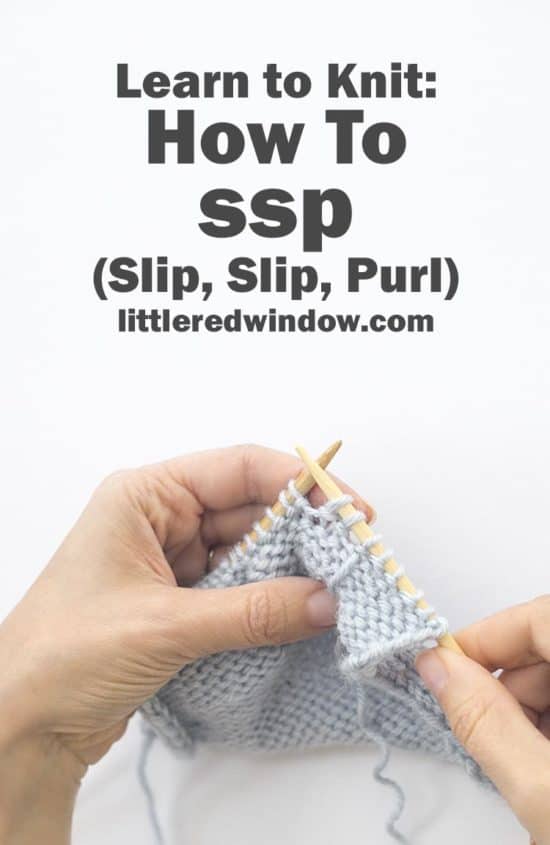 Learn to Knit - SSP (Slip, Slip, Purl) - Little Red Window