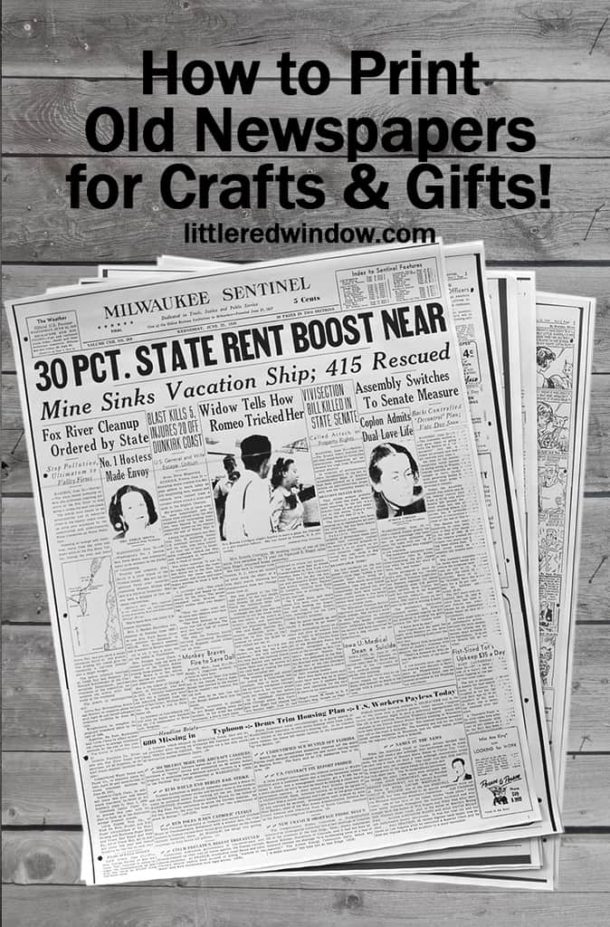 How to Print Old Newspapers for Crafts and Gifts - Little Red Window