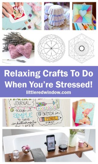 Relaxing Crafts To Do When You're Stressed - Little Red Window