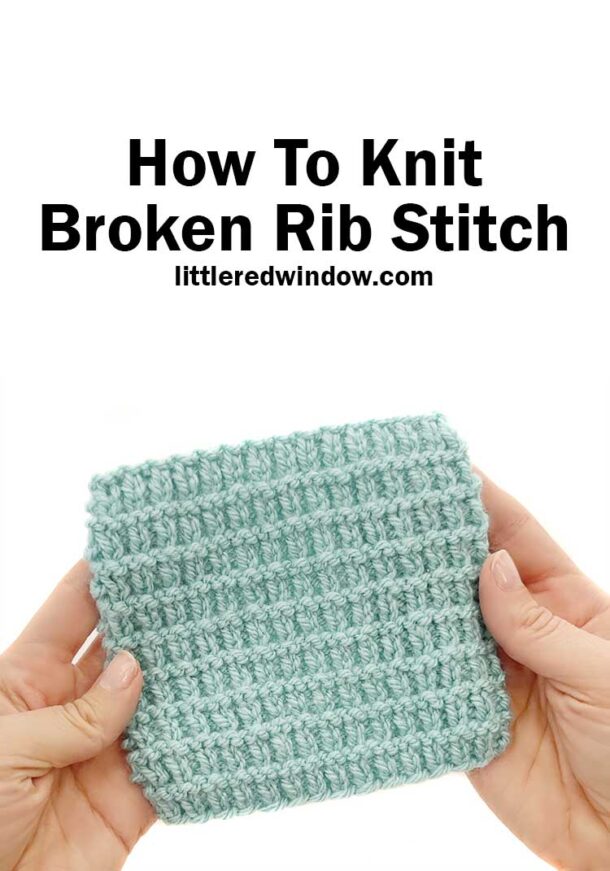 Broken Rib Stitch Knitting Pattern: Easy How To for Beginners - Little ...