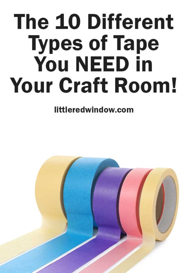 The 10 Different Types of Tape You NEED in Your Craft Room - Little Red ...